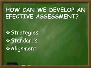 Validity, reliabiltiy and alignment to determine the effectiveness of ...