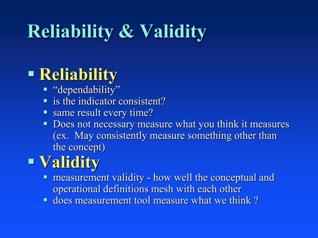 Validity versus Reliability (Comparisons and Contrasts) | PPT