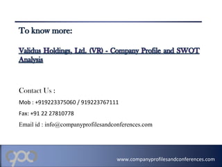 Validus holdings, ltd. (vr) company profile and swot analysis | PPT