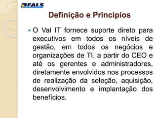 Val it - Definição e Princípios | PPTX