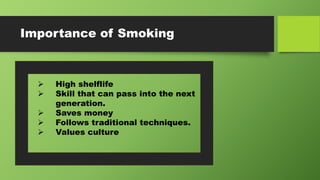 Smoking:Method of Preservation | PPTX