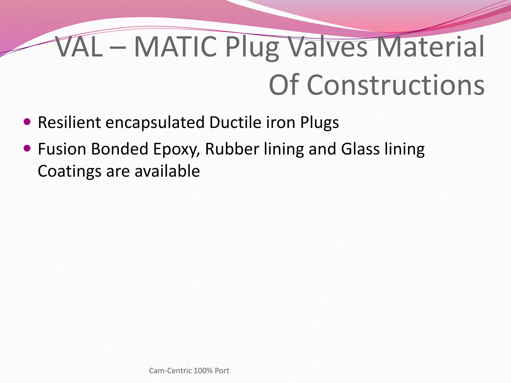 Valmatic plug valve | PPTX
