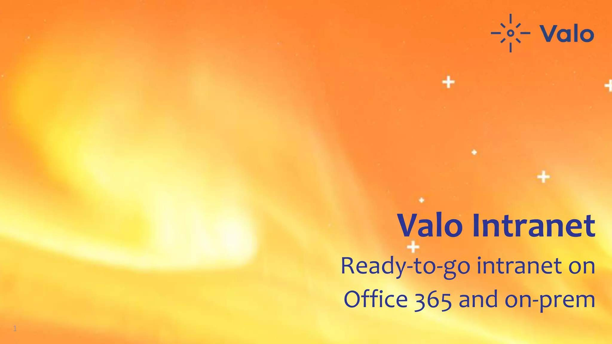Valo Intranet in a Nutshell - Fall in ♥ with Your Intranet | PPTX ...