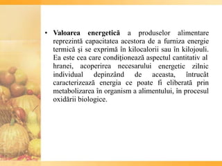 Valoarea nutritiva a produselor alimentare | PPTX