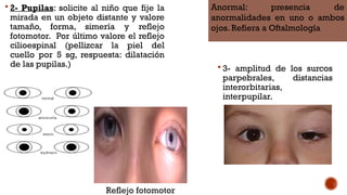 valoración de los nervios craneales, Pediatría II.ppt