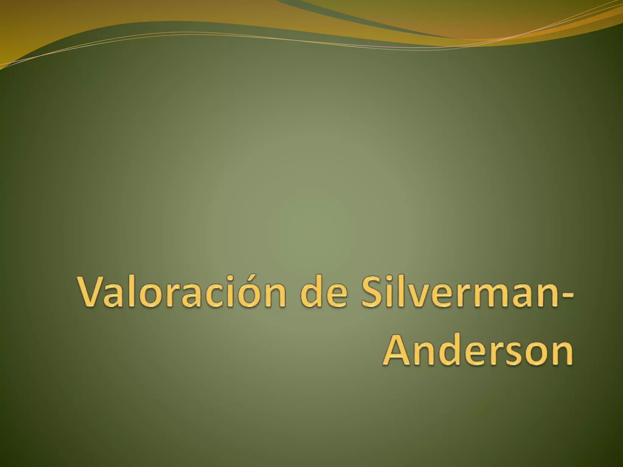 Prueba de Silverman-Anderson: evaluación y criterios de la dificultad ...