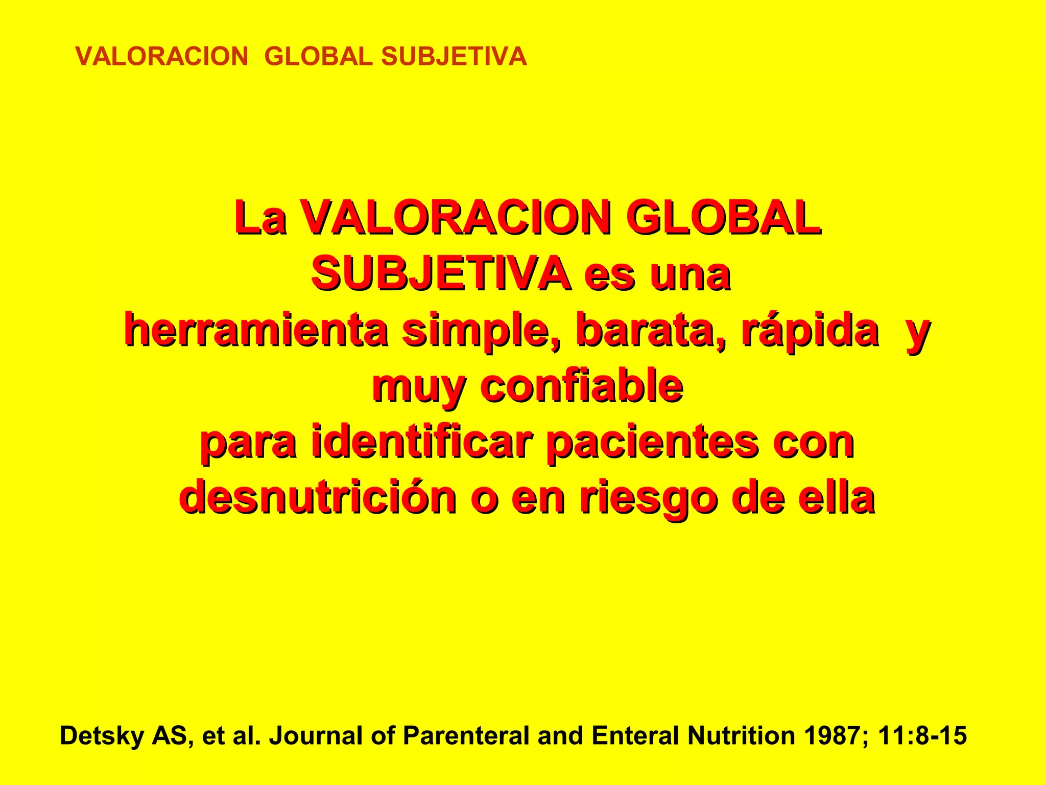 Valoración global subjetiva | PPT
