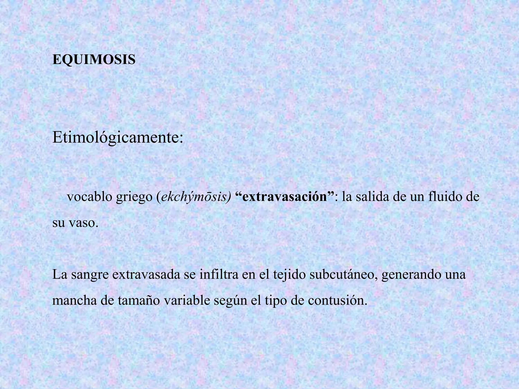 Valoracion medico legal hematomas y equimosis | PPT