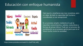 Valores De La Educación Humanista Pptx