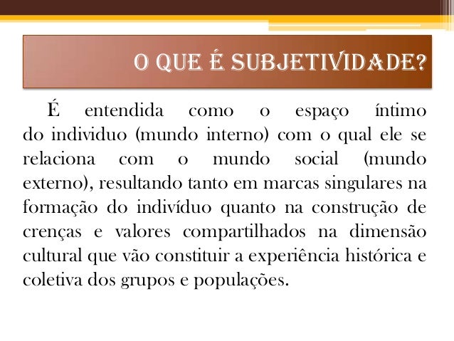 Valores e a subjetividade