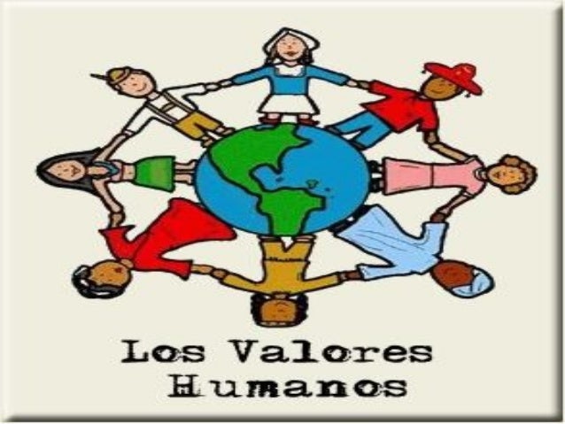 Valores Humanos Definicion Para