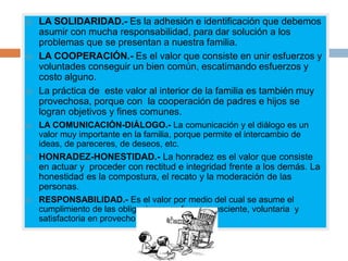 Valores que deben practicarse en el seno familiar | PPTX