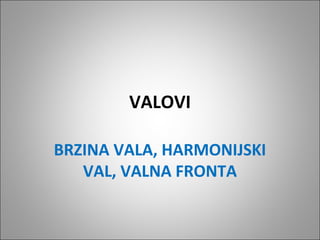Valovi nast 7 | PPT