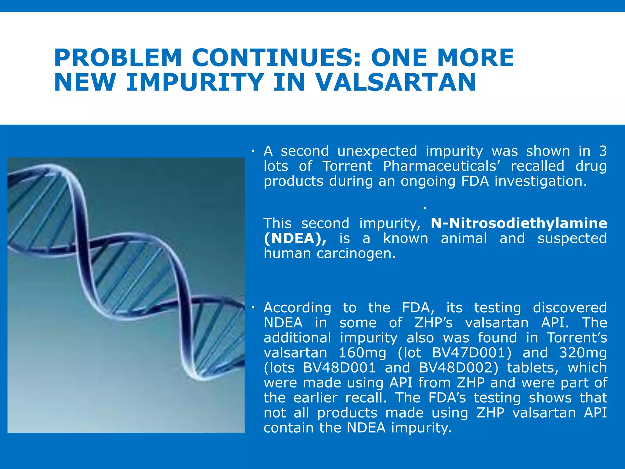 Valsartan ndma impurity | PPTX