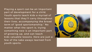 Valuable lessons learned from playing a sport | PDF