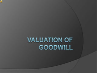 Valuation of goodwill | PPTX