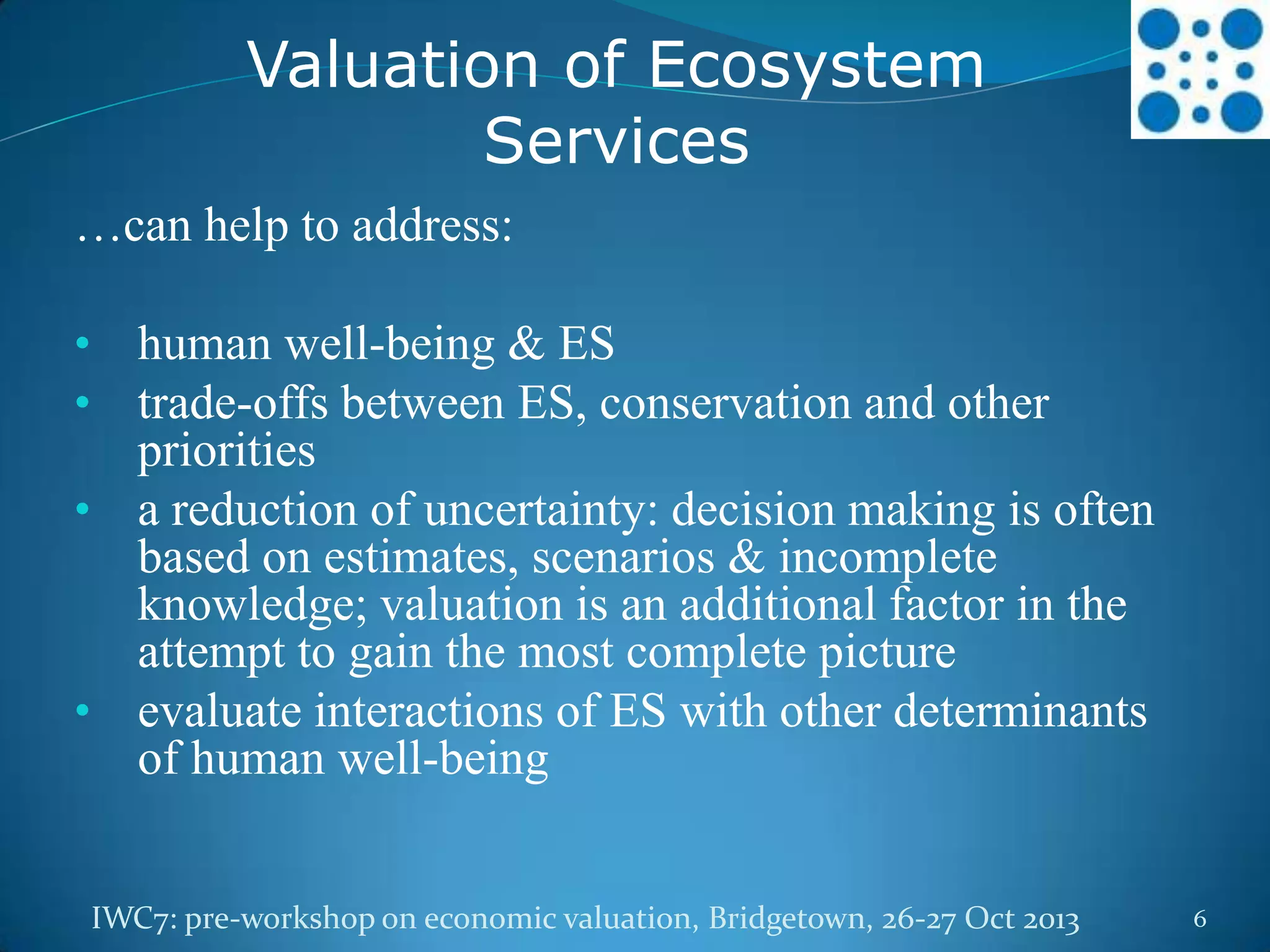 The role of valuation of ecosystem services for decision making ...