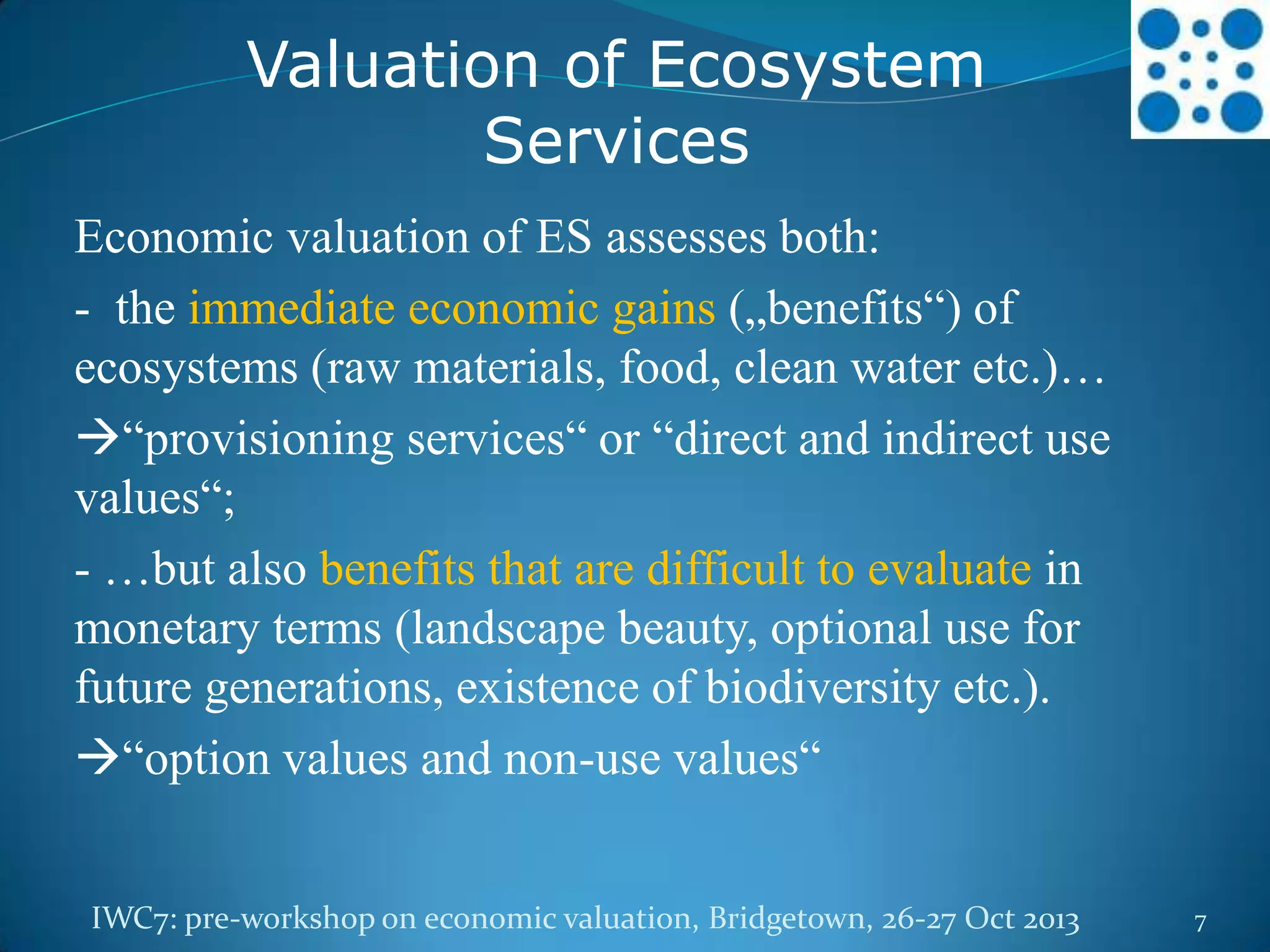 The role of valuation of ecosystem services for decision making ...