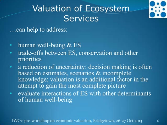 The role of valuation of ecosystem services for decision making ...