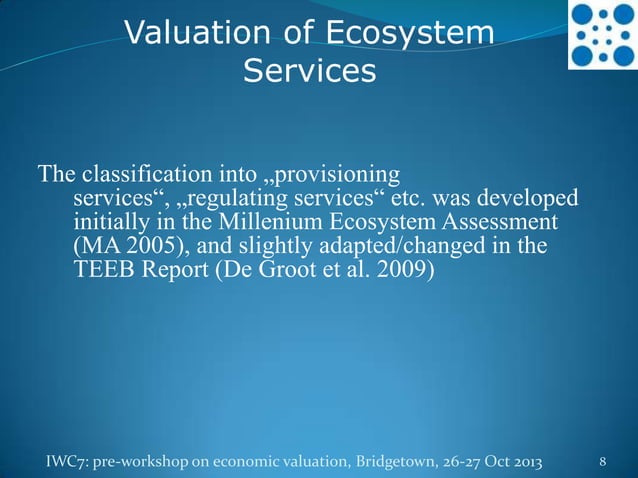 The role of valuation of ecosystem services for decision making ...
