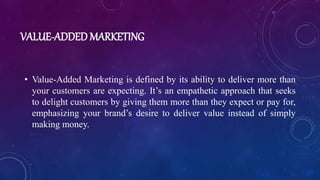 Value added marketing and marketing functions | PPT