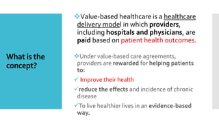 Value based healthcare | PPTX