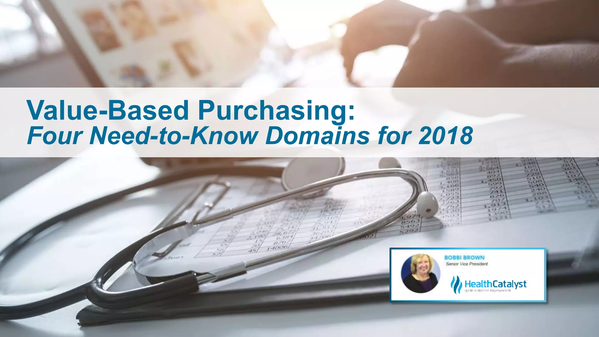 Four Domains Drive Hospital Value-Based Purchasing Success in 2018 | PPT