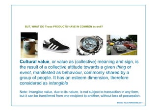 The "cultural value" side of things - a new approach to value. | PPT