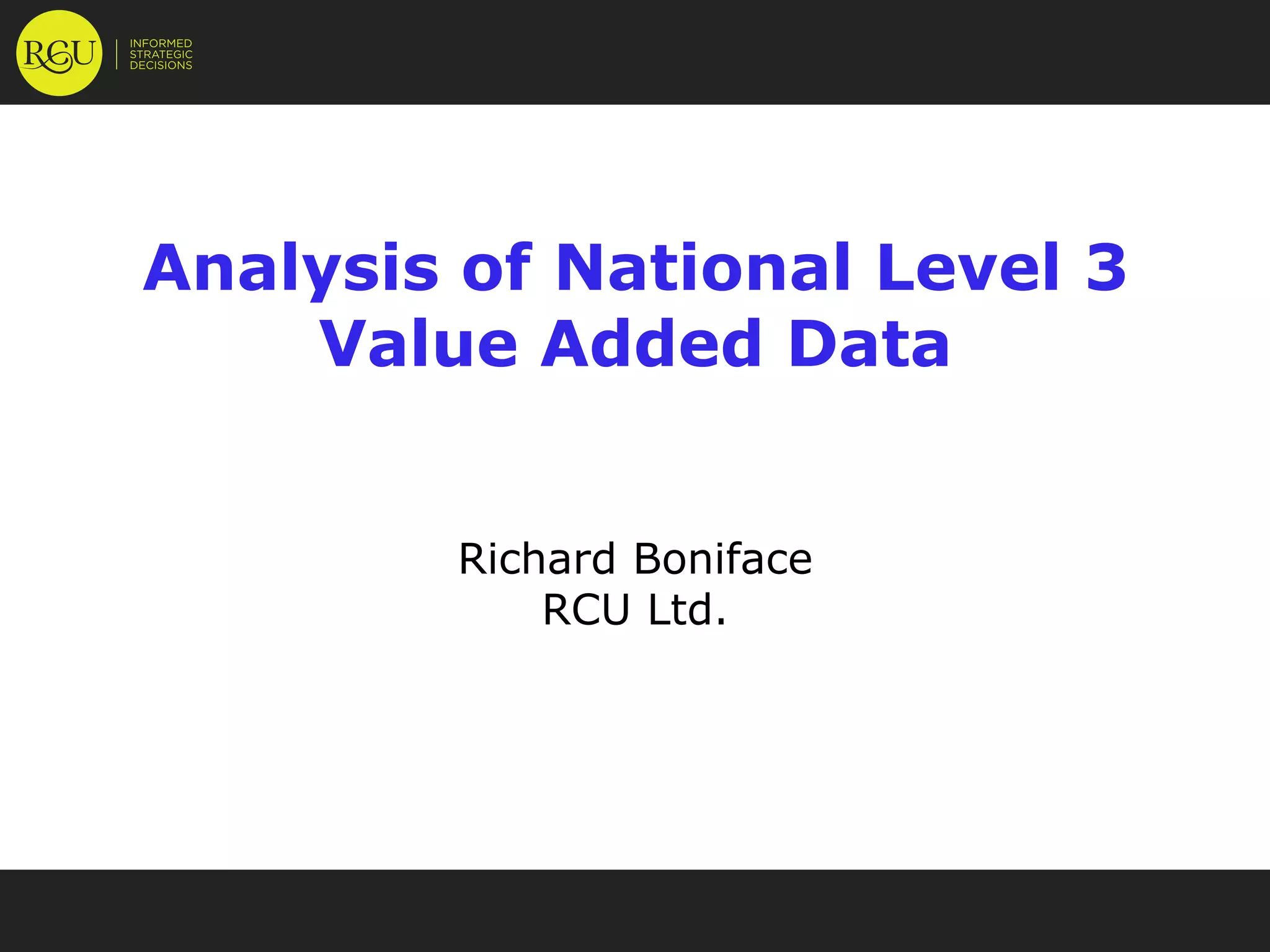 Understanding and improving Level 3 Value Added Performance in the ...