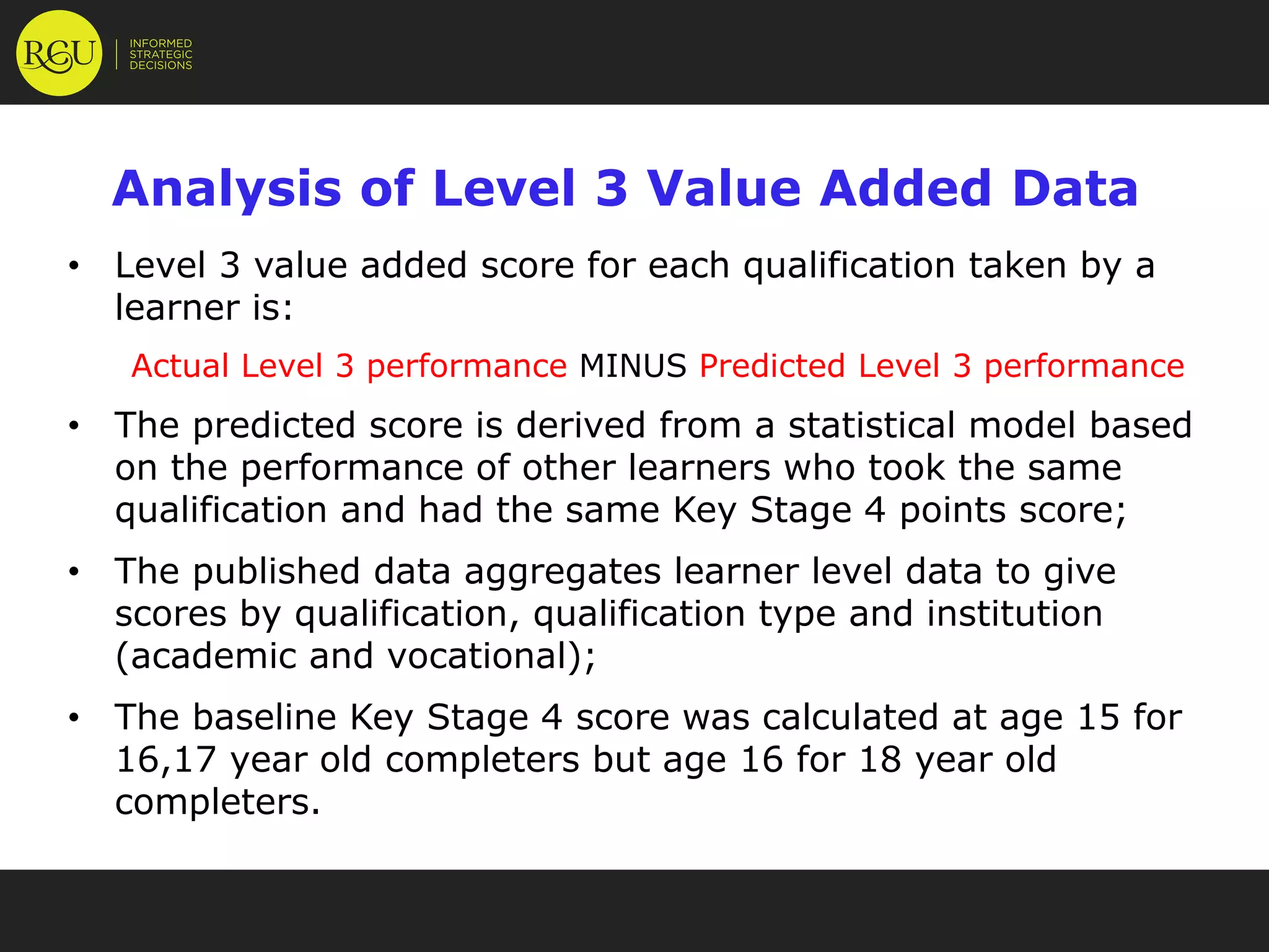 Understanding and improving Level 3 Value Added Performance in the ...