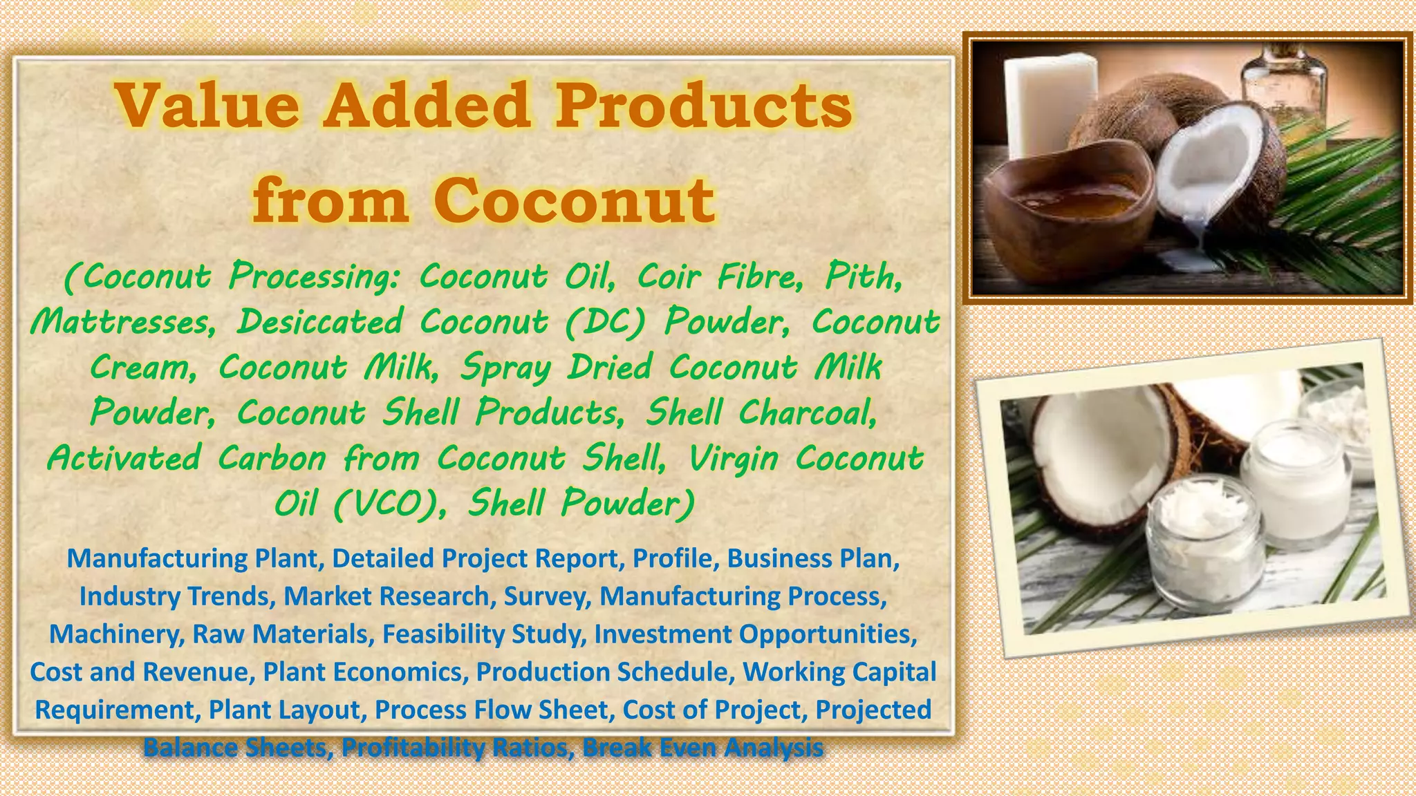 Value Added Products from Coconut (Coconut Processing: Coconut Oil ...