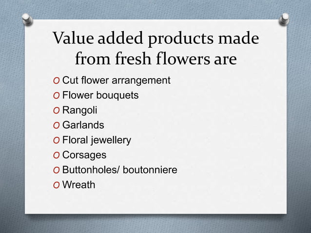 Value added products from fresh flowers . by Arushi garg | PPTX