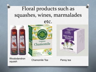 Value added products from fresh flowers . by Arushi garg | PPTX