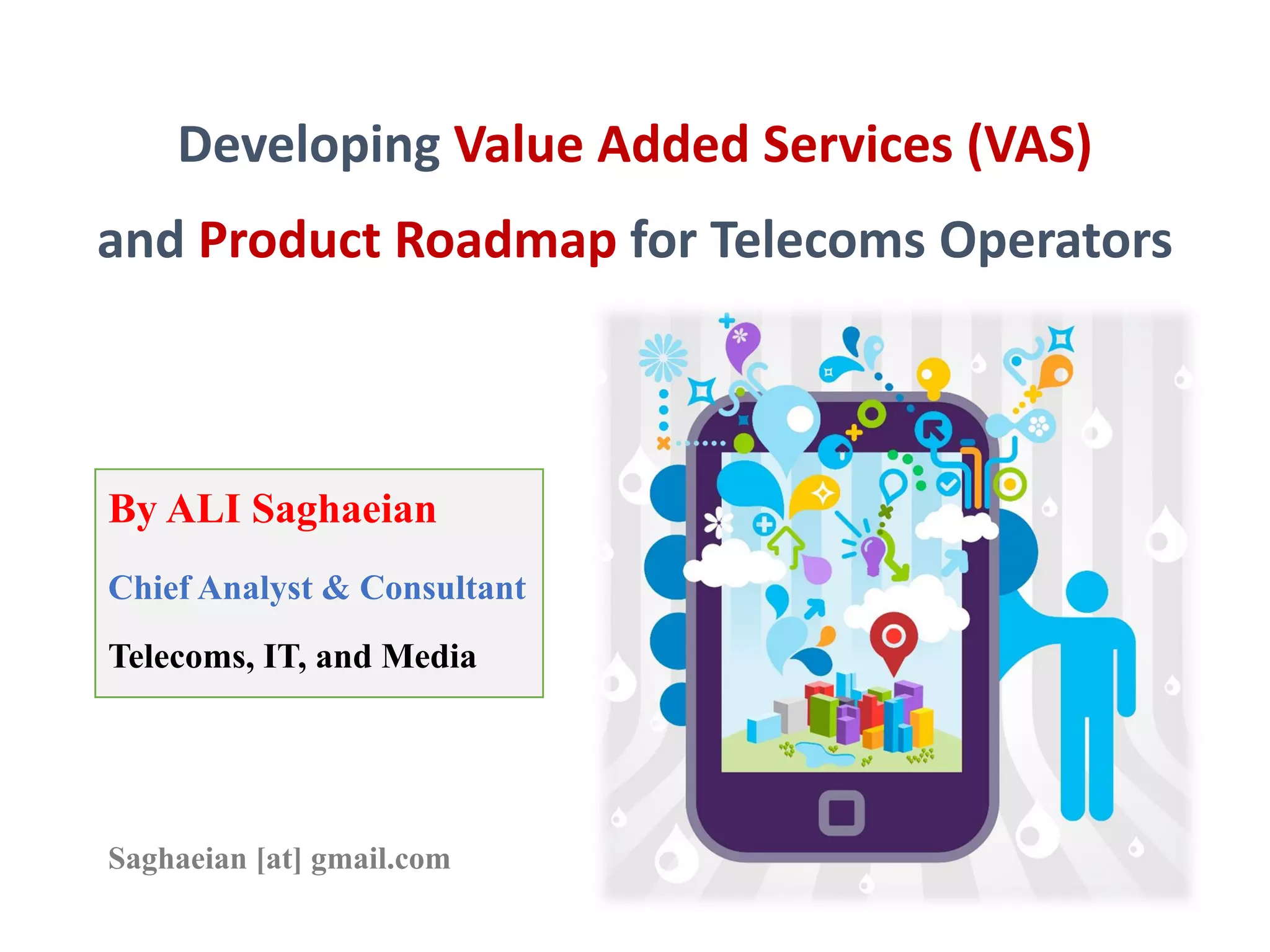 Developing Value Added Services (VAS) and Product Roadmap for Telecoms ...