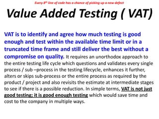 Value added testing (VAT) | PPTX