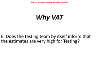 Value added testing (VAT) | PPTX