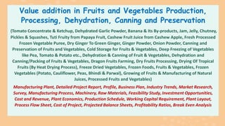 Value addition in Fruits and Vegetables Production, Processing ...