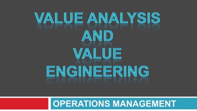 Value analysis and value engineering | PPTX