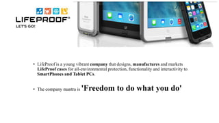 LifeProof Marketing Value Analysis | PPT