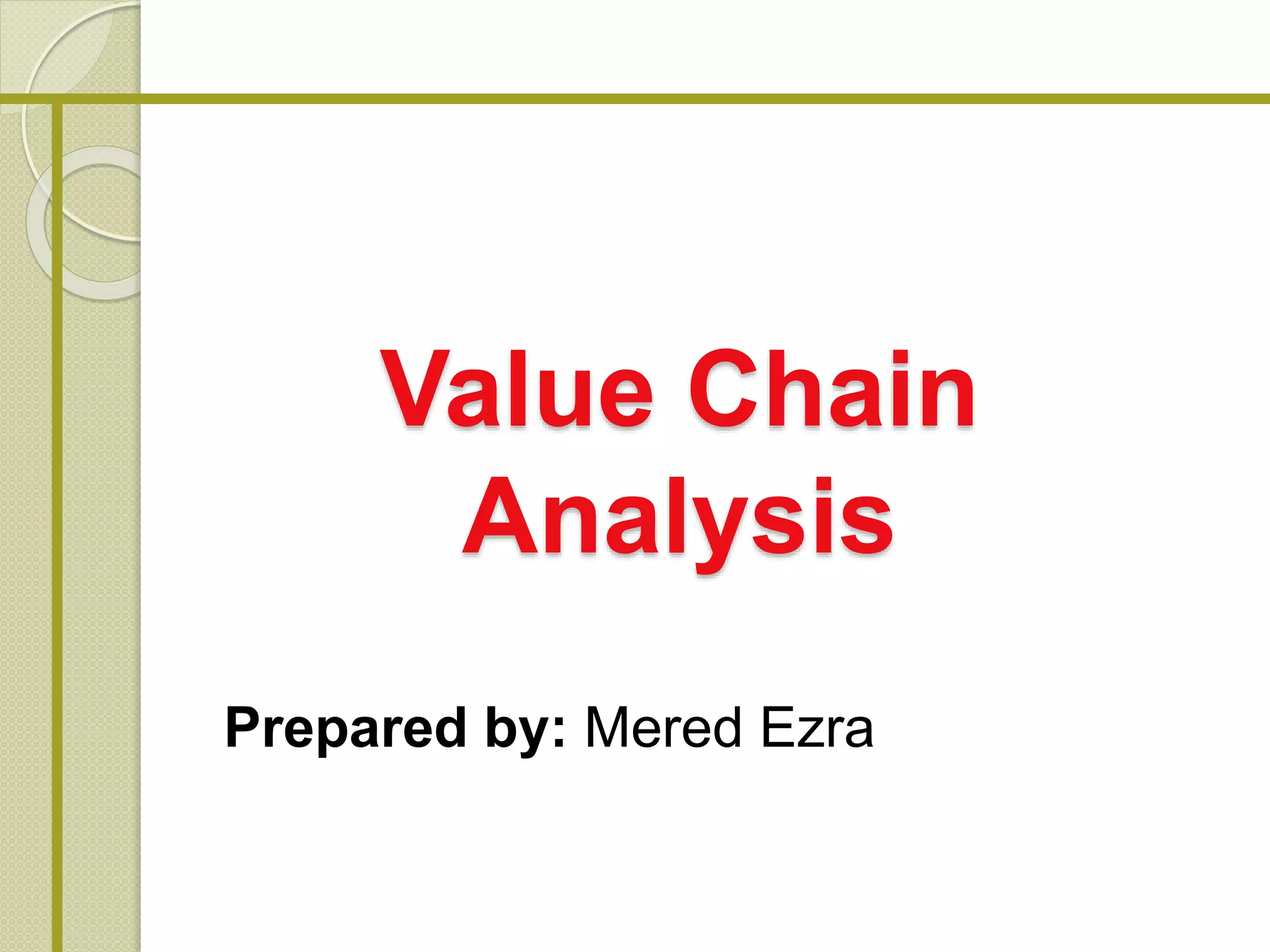 Value chain analysis | PPTX