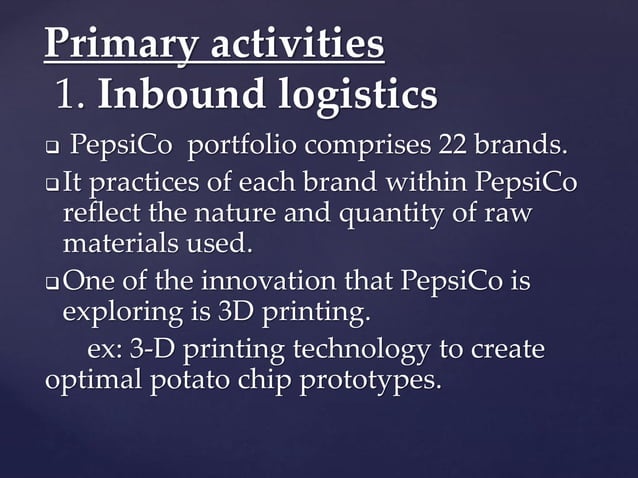 Value chain analysis of Pepsi Co | PPTX | Logistics | Business