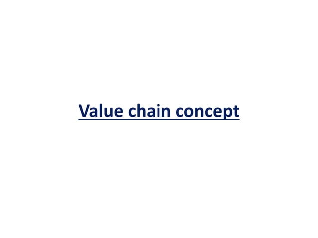 Value chain concept | PPT