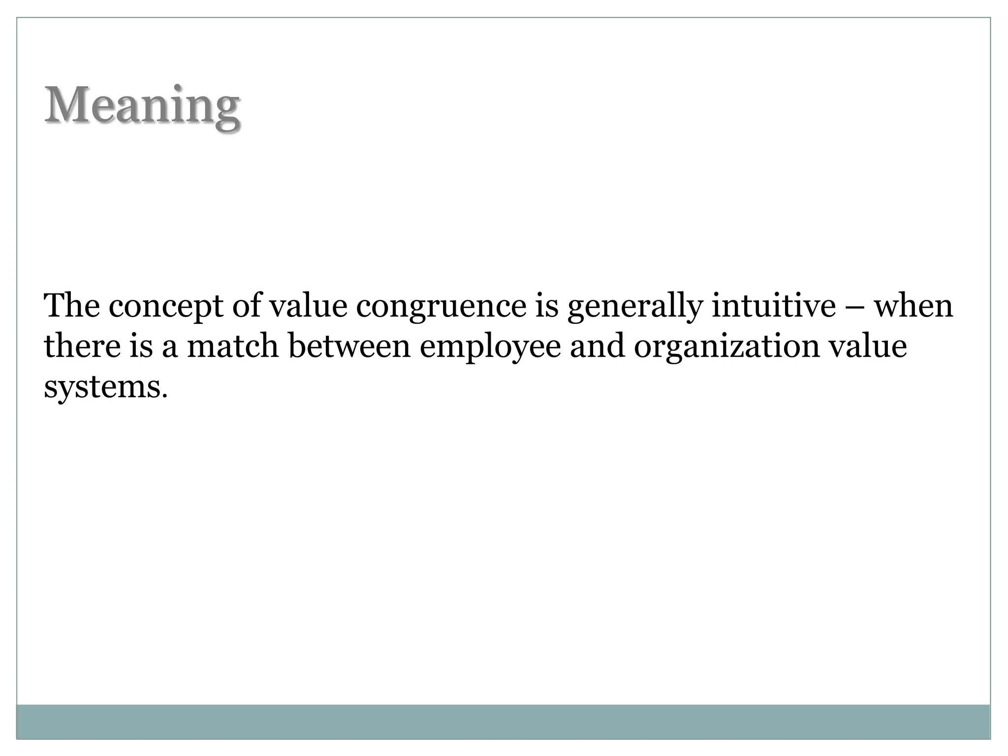 Value congruence in organization | PPTX