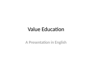 Value_______Education____________English- | PPTX