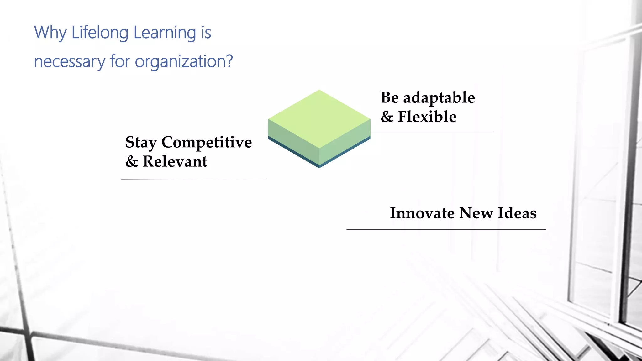 Value of being a lifelong learner | PPTX