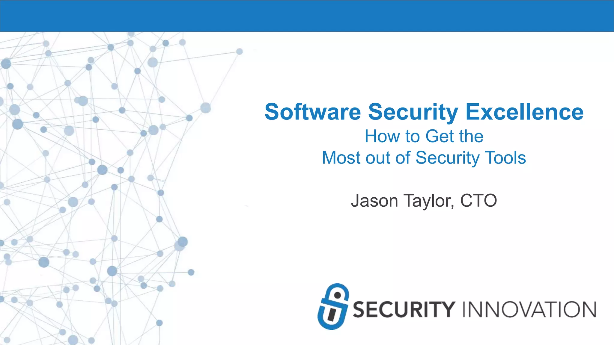 How to Get the Most Out of Security Tools | PPT