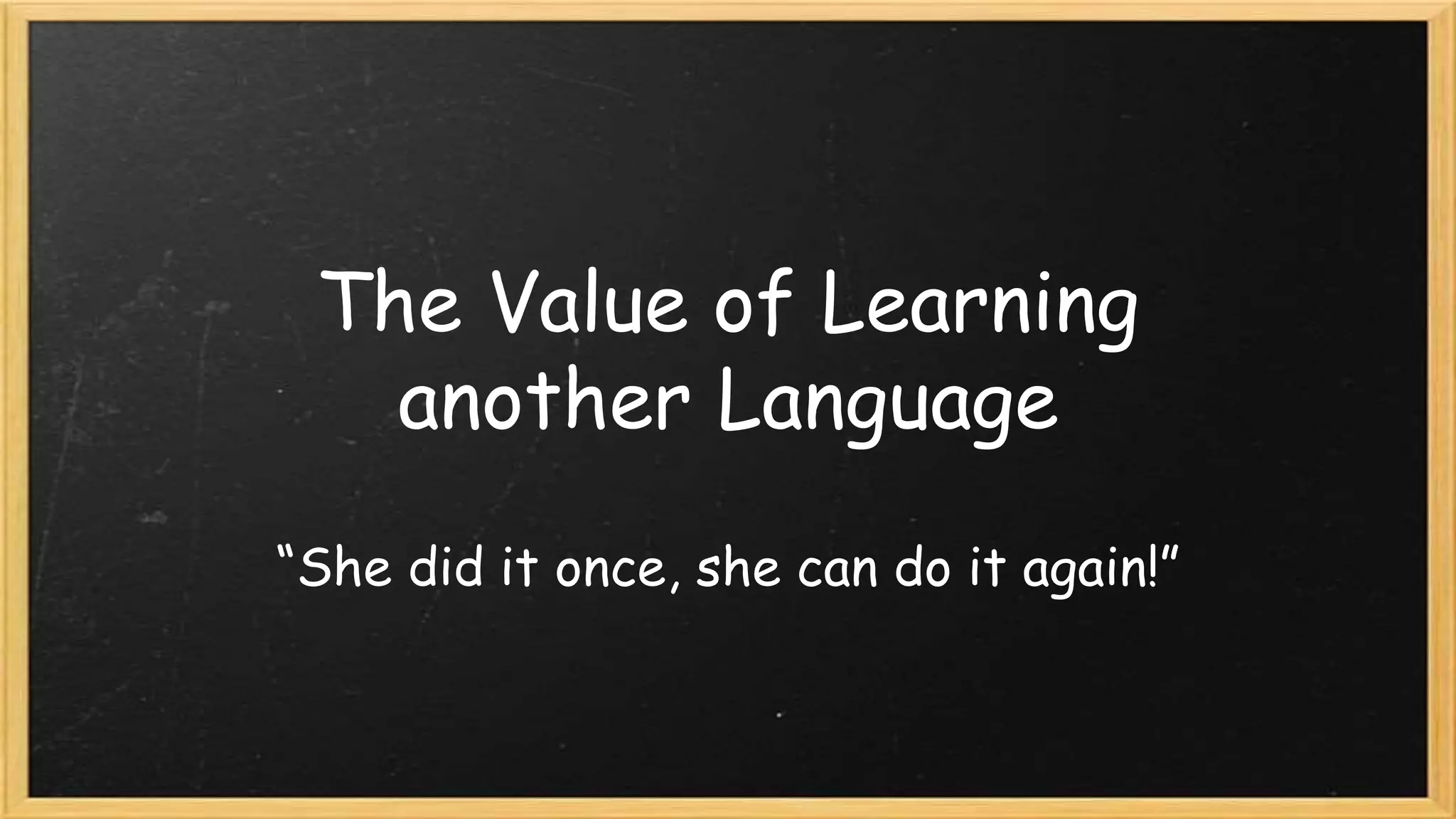 The Value of Learning another Language | PPT