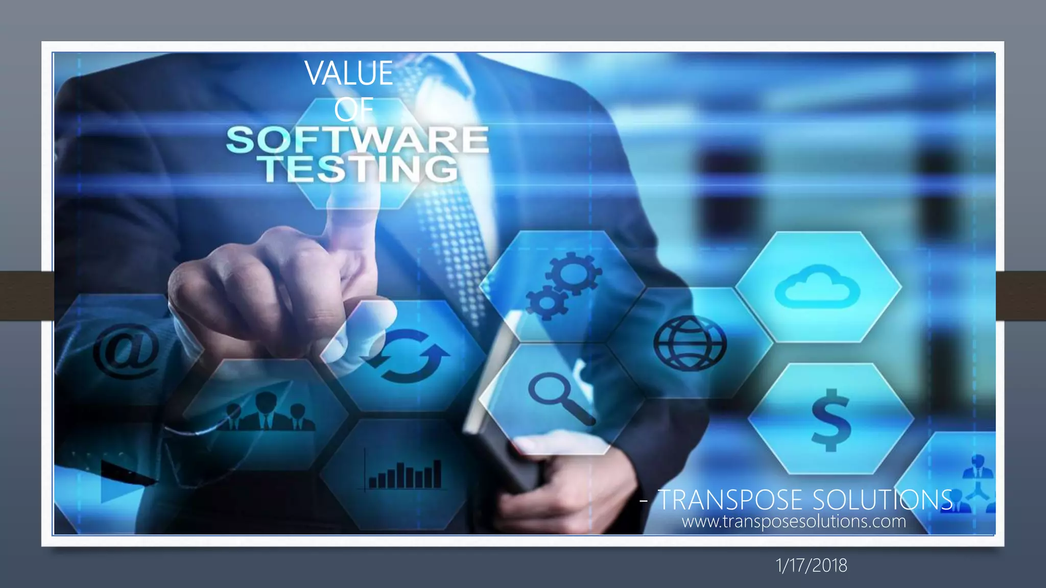 Value of software testing | PPTX
