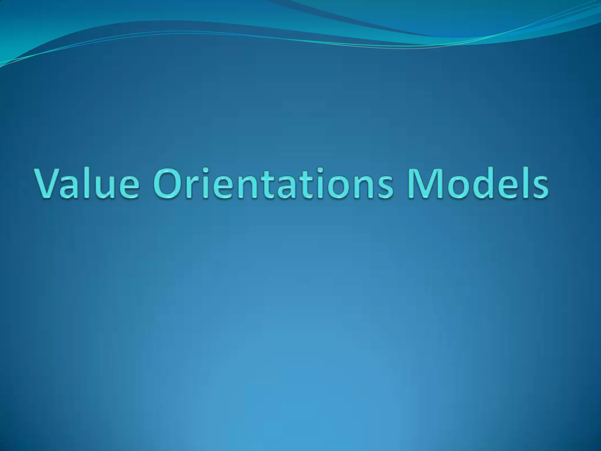 Value orientation model | PPTX