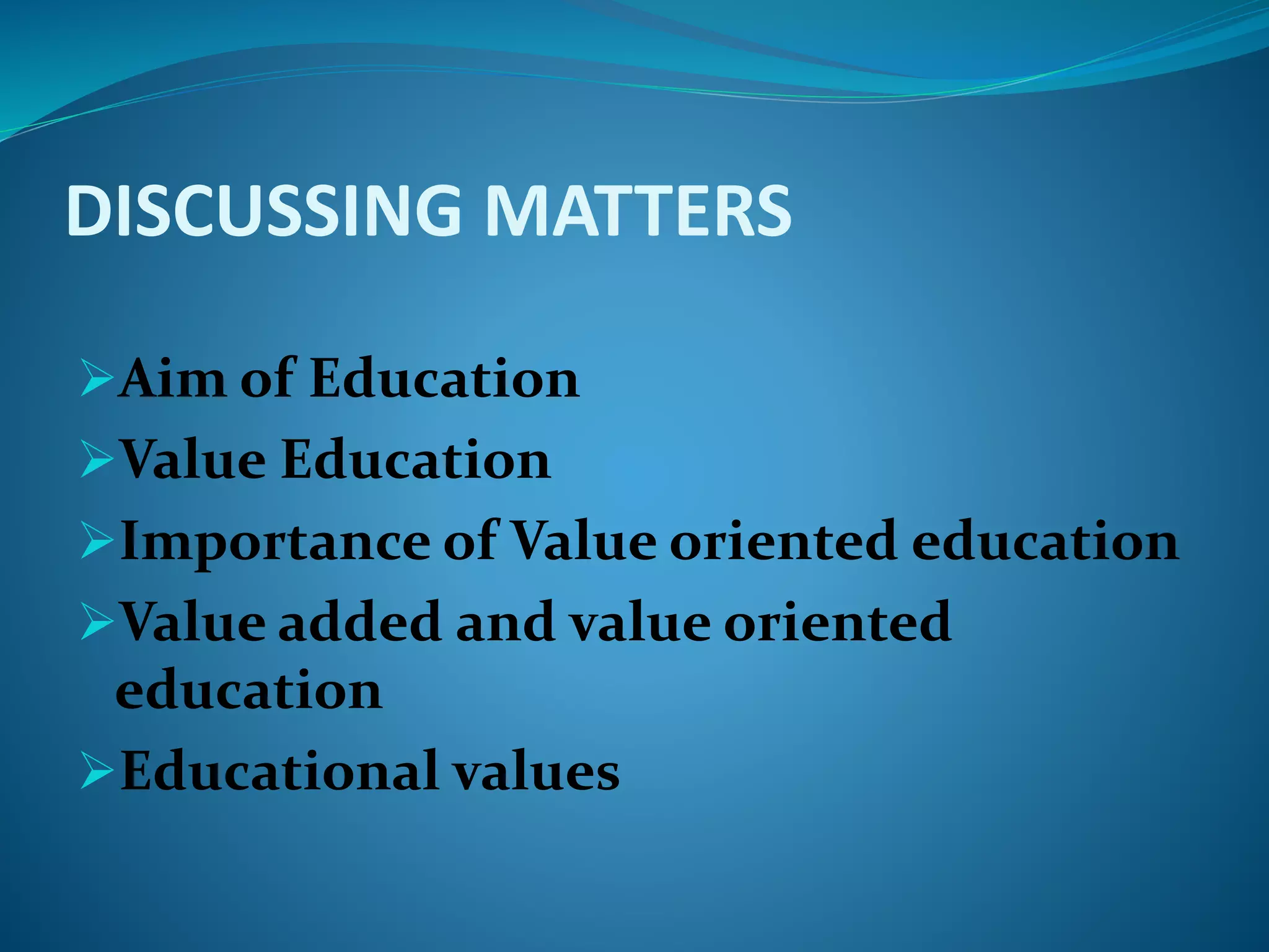 Value oriented education ppt.by kattalimuj | PPTX